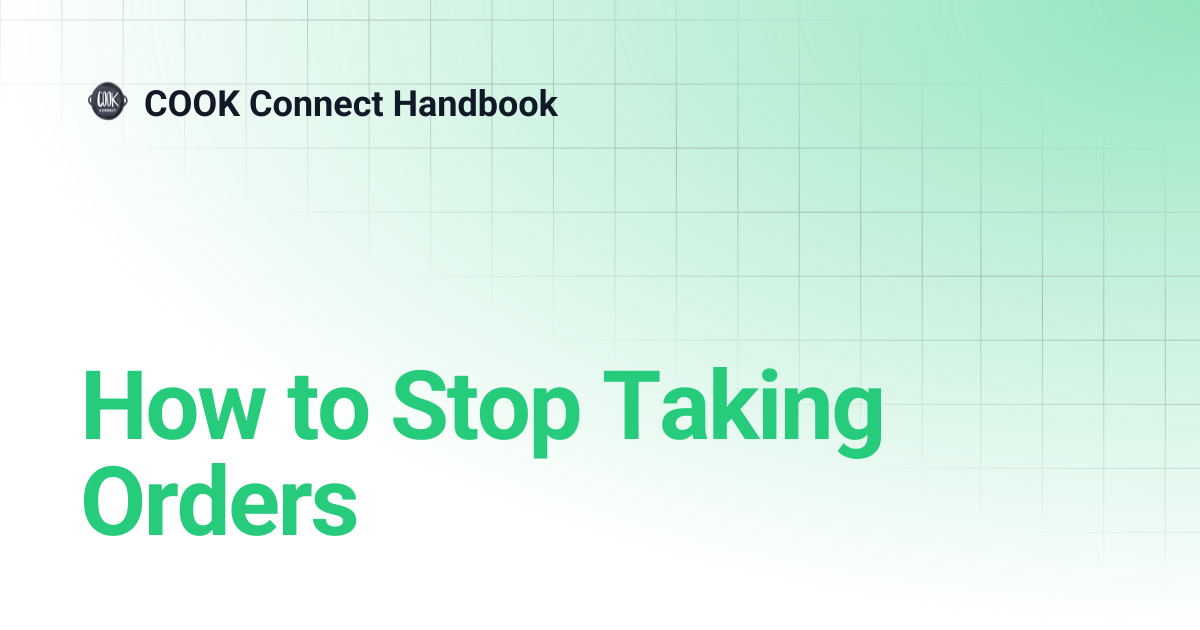 How to Stop Taking Orders | COOK Connect Handbook